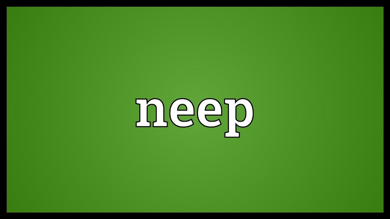 Neep Meaning - YouTube