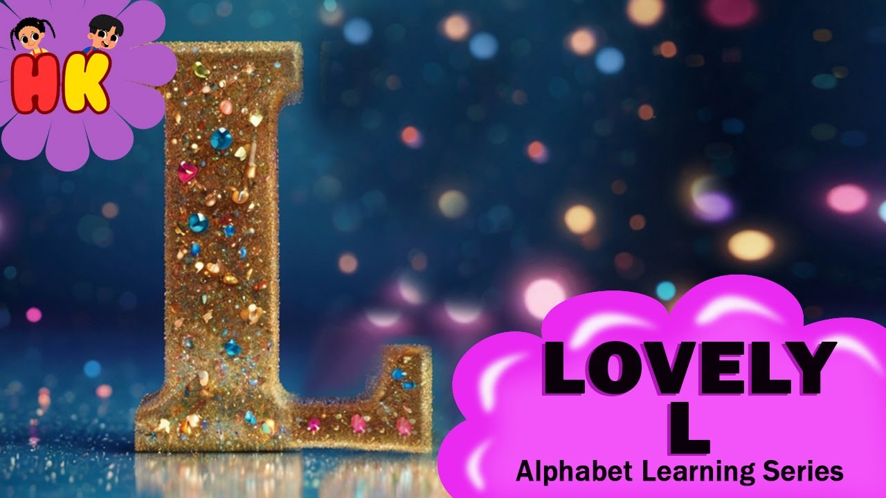 Lovely L Song | Learn the Letter L with Fun Phonics for Kids! | Kids ...