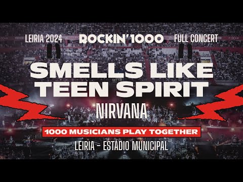 Smells Like Teen Spirit - Nirvana, played by 1000 musicians [03/20] FULL SHOW Rockin'1000 Leiria