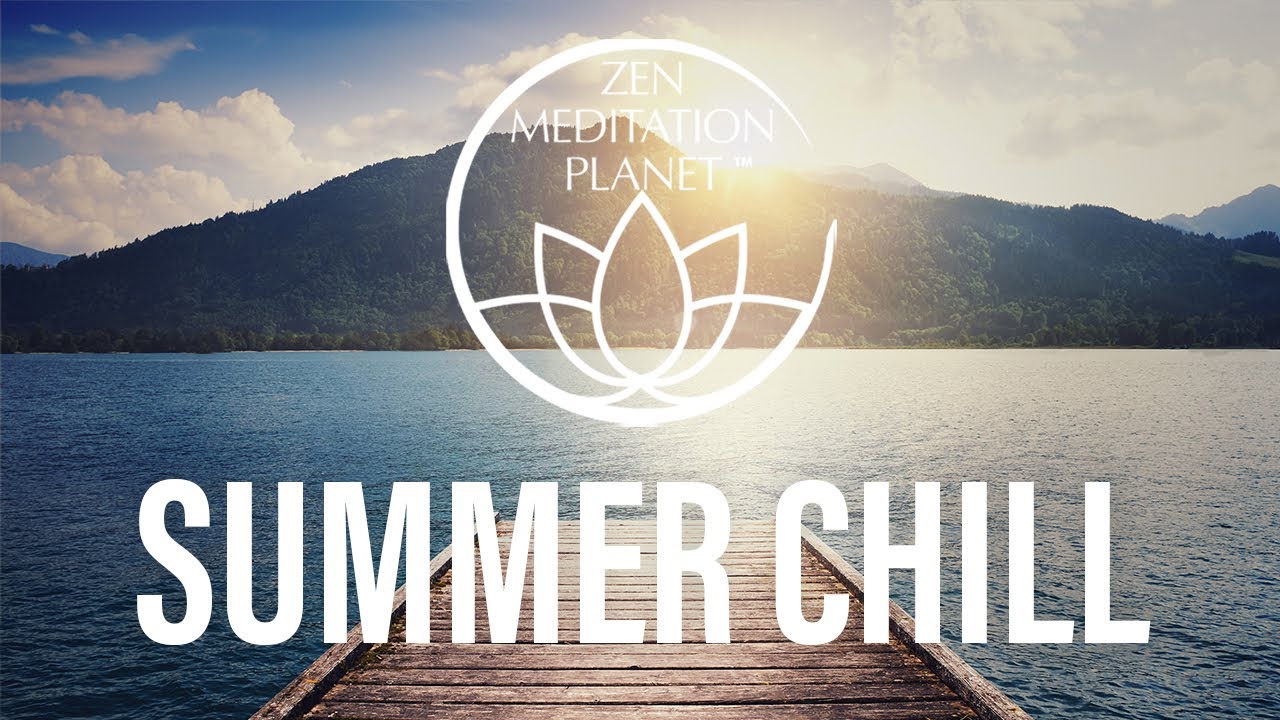 Summer Chill Sounds - Music for rest & calm down - YouTube