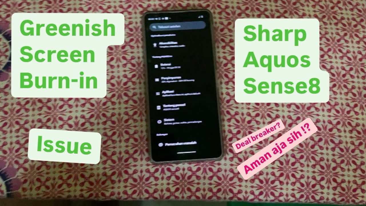 Isu burn in kehijauan pada layar Sharp Aquos Sense8 - YouTube