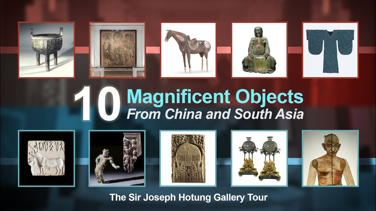 Ancient and Modern China and South Asia in 10 Objects | British Museum ...