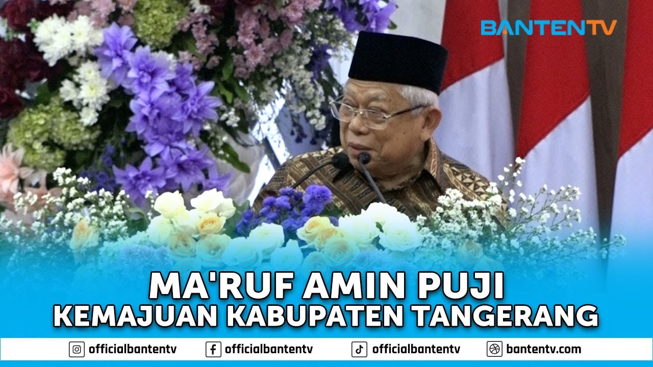 MA'RUF AMIN PUJI PERKEMBANGAN KAB. TANGERANG DI USIA KE 393 TAHUN - YouTube