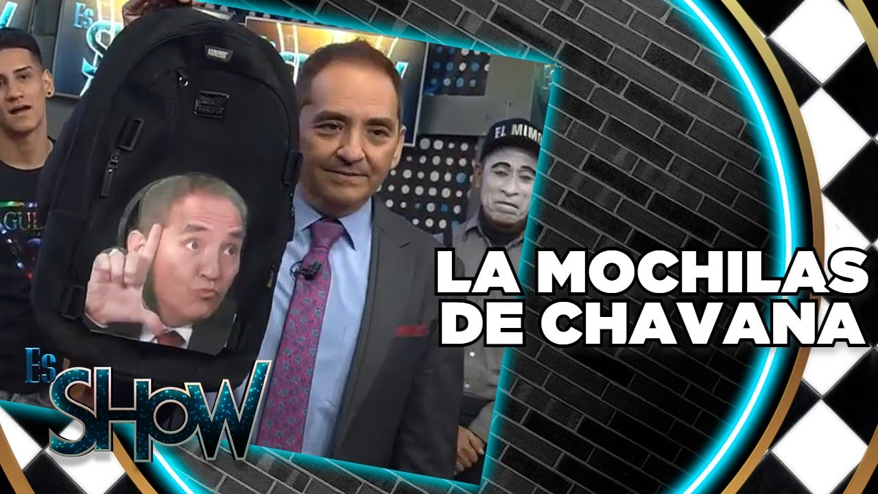 Chavana lanza sus mochilas oficiales | Es Show - YouTube