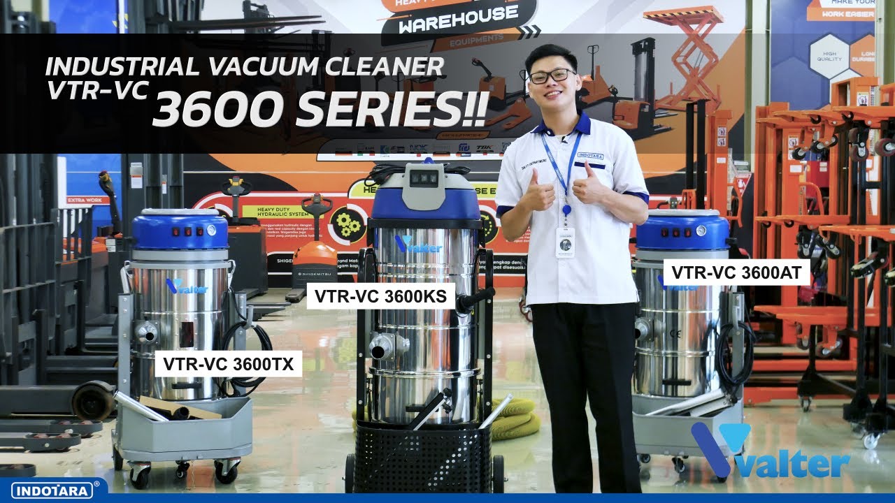 DENGAN VTR-VC 3600 SERIES, MARI MENGENALI KEGUNAAN INDUSTRIAL VACUUM ...