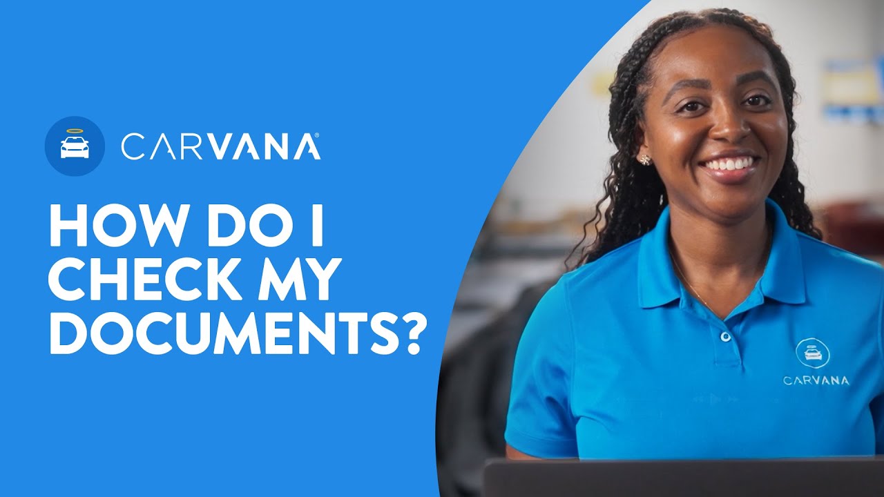 How Do I Check My Carvana Documents? | Ask Carvana - YouTube