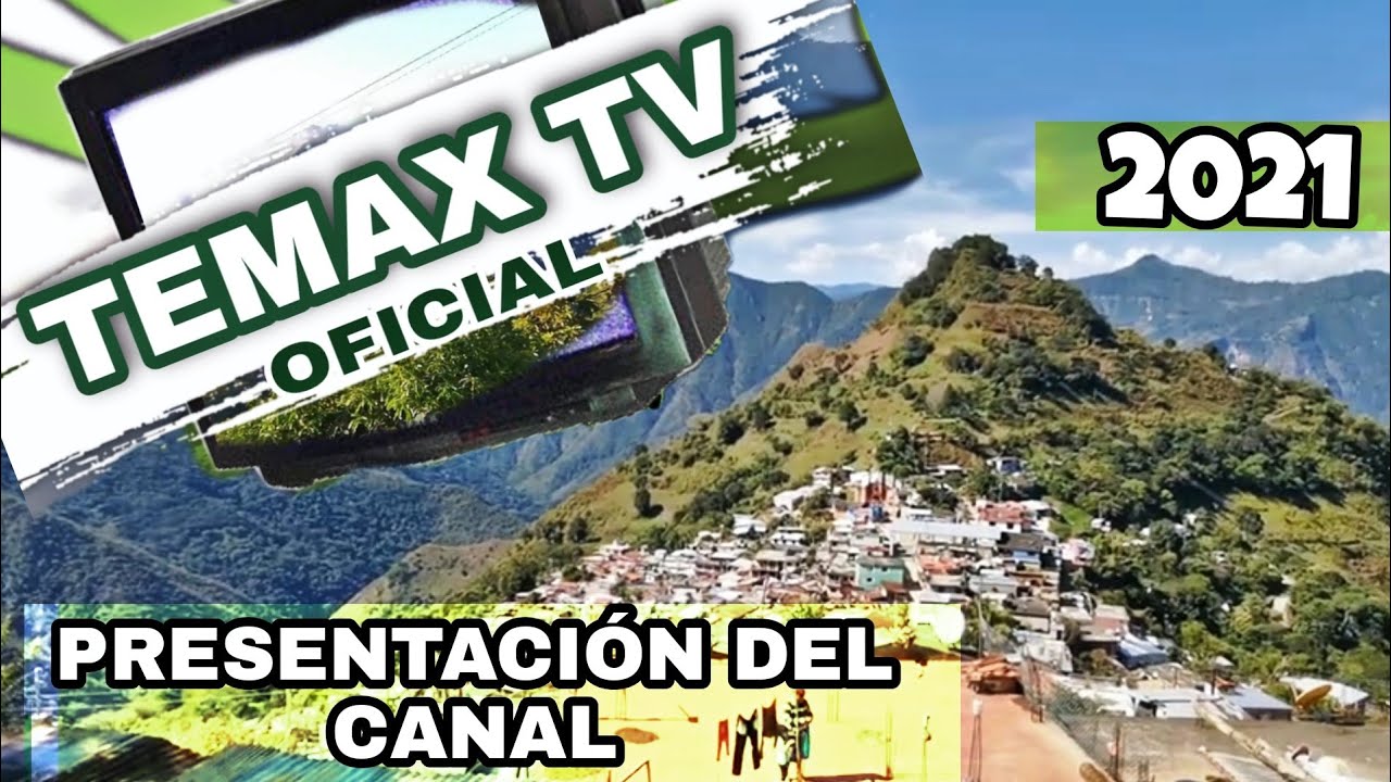 TEMAX TV, PRESENTACIÓN DEL CANAL. - YouTube
