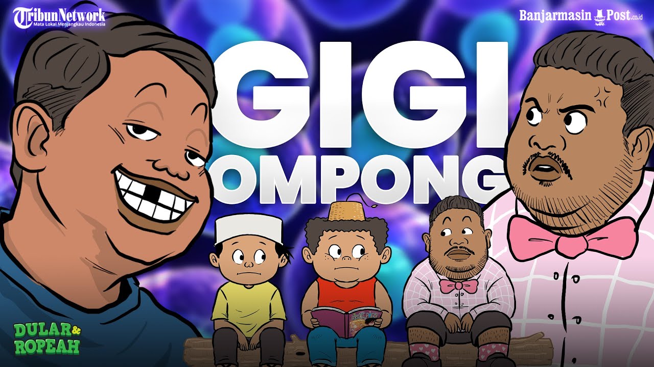 Apakah Gigi Ompong Bisa Tumbuh Kembali? - Dular & Ropeah Episode 41 ...