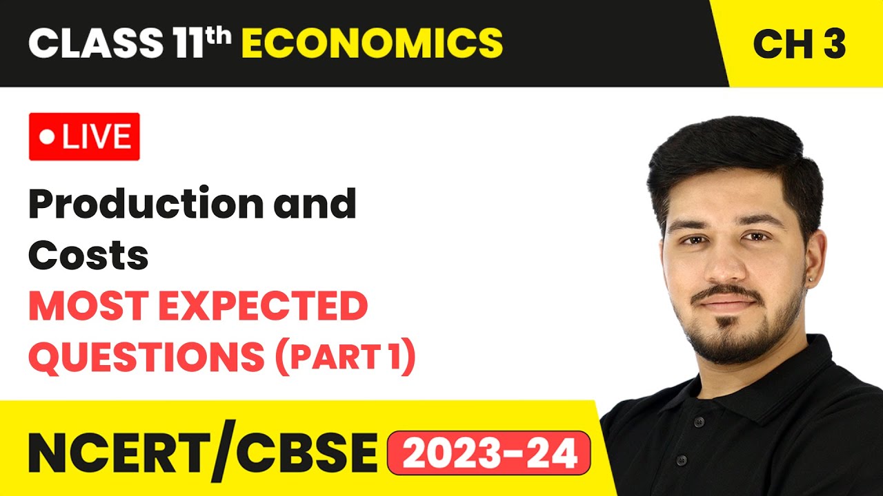 Production and Costs - Most Expected Questions (Part 1) | Class 11 ...