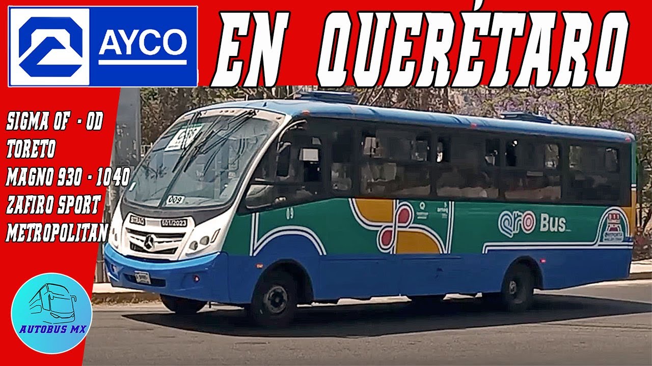 Carrocerías AYCO en Querétaro, líneas de autobuses locales y suburbanas ...
