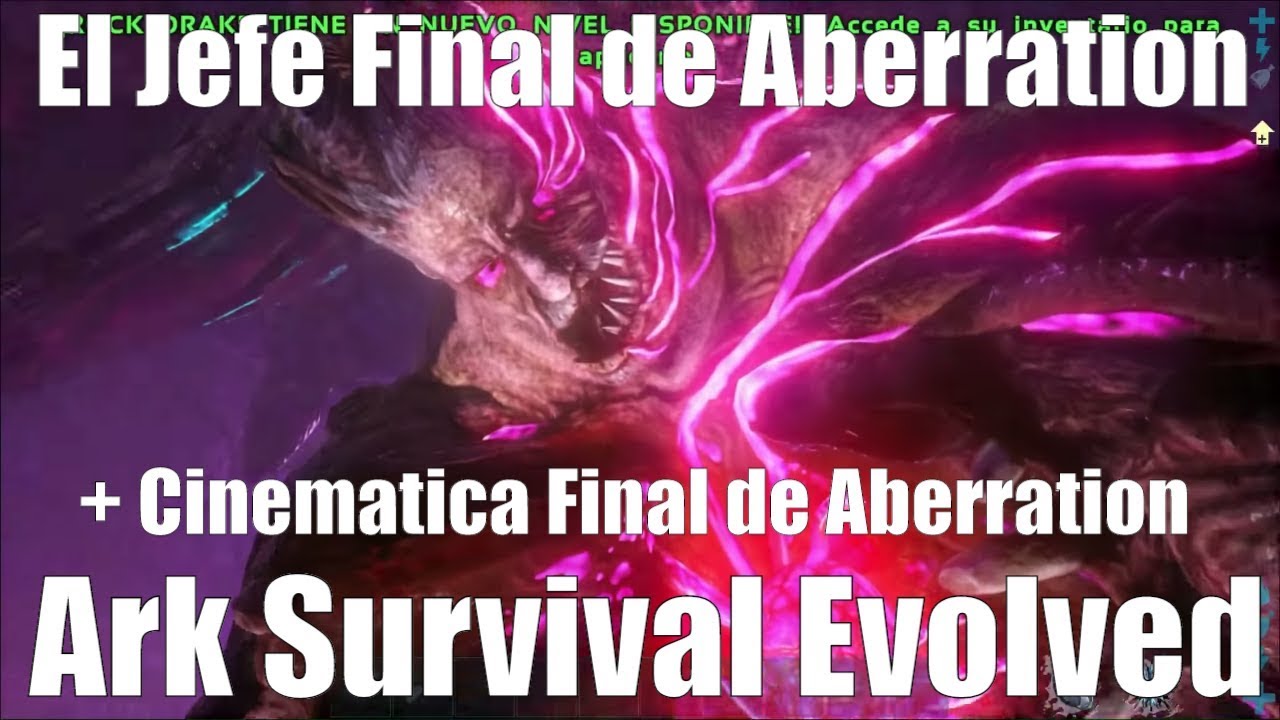 El Jefe Final de Aberration y la cinematica final - Ark Survival ...