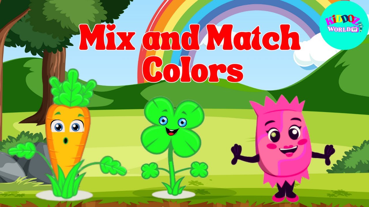 Mix and Match Colors - Fun Secondary Colors Song for Kids | Kiddoz ...