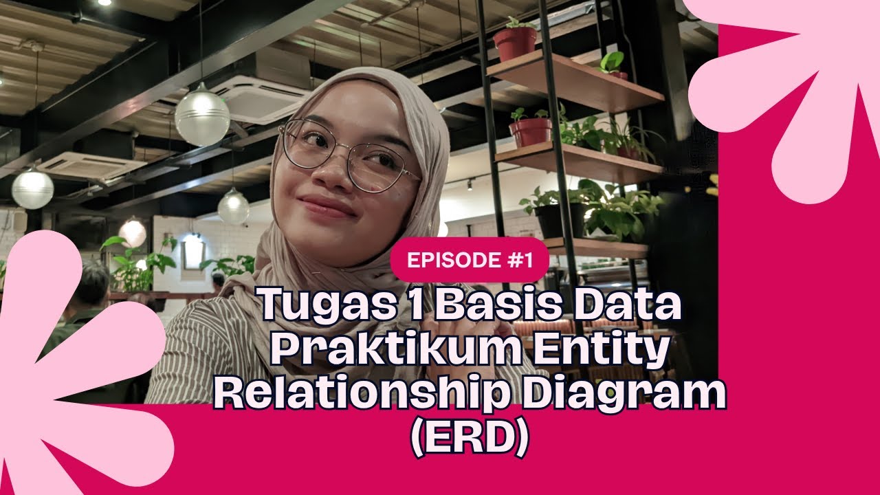 Tugas 1 Basis Data - Praktikum Entity Relationship Diagram (ERD) - YouTube