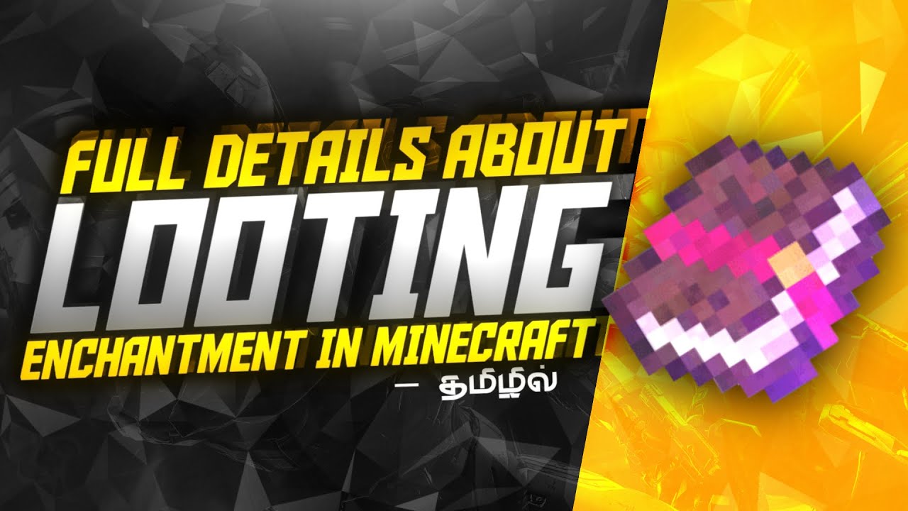 Fully Explained About Looting Enchantment in Minecraft (Tamil) | Par ...