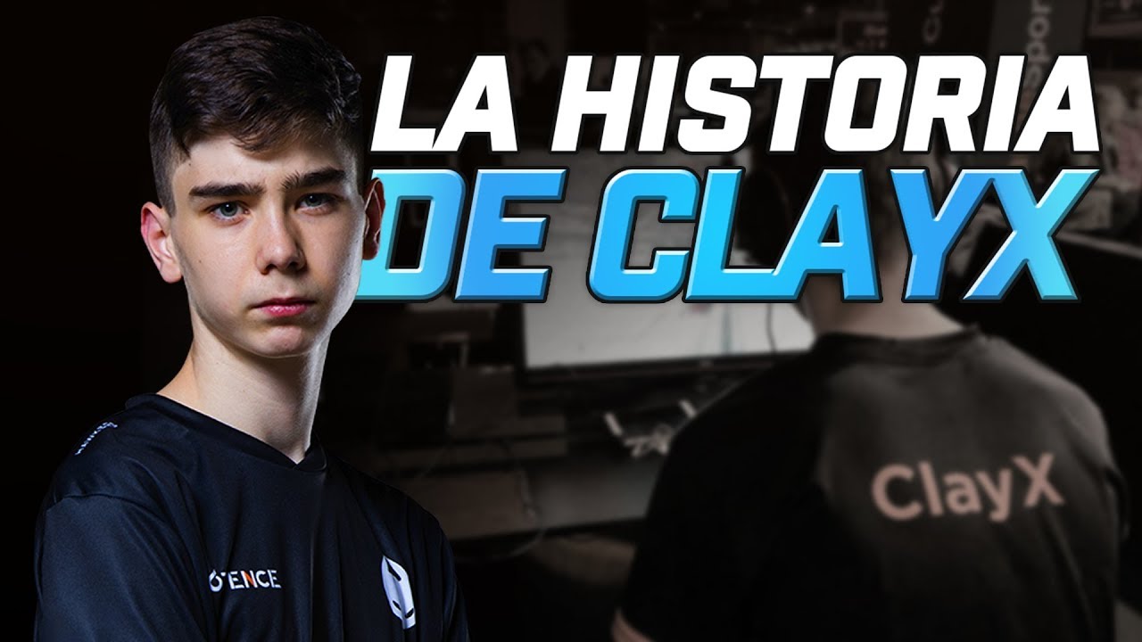 Del POZO a EUROPA - Historia de ClayX - YouTube