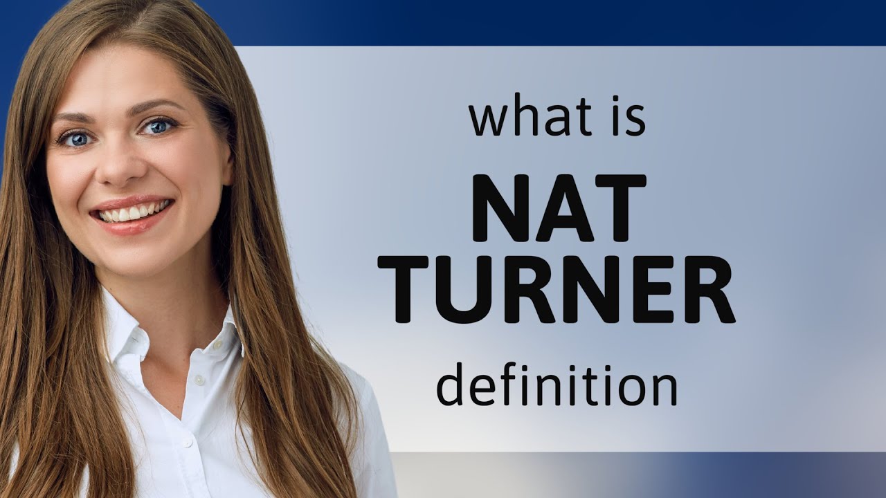 Nat turner — definition of NAT TURNER - YouTube