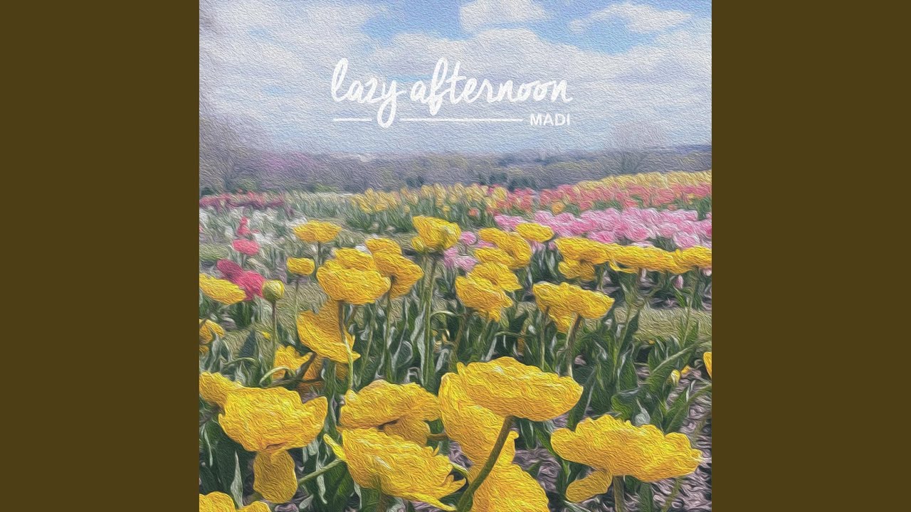 Lazy Afternoon - YouTube