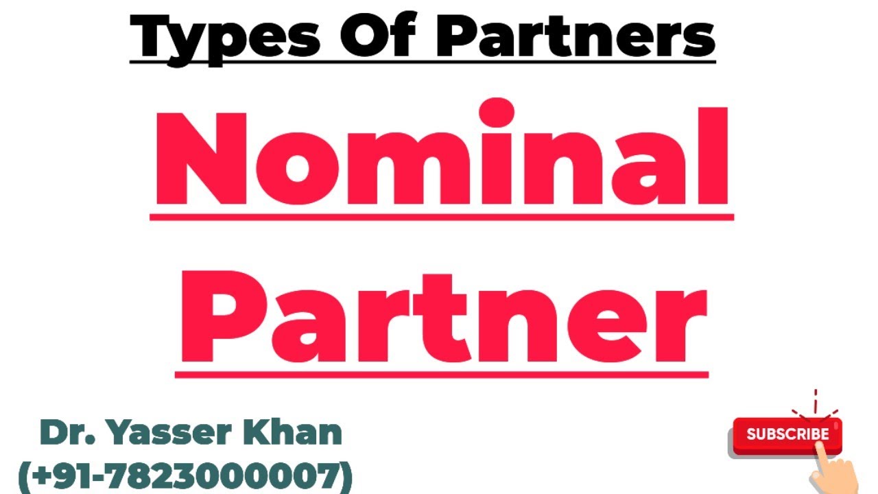 Nominal Partner | Types Of Partners | Meaning Of Nominal Partner ...
