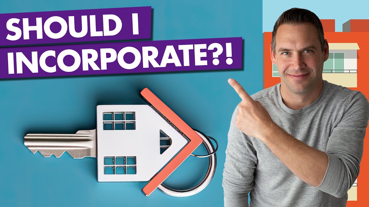 Should I Incorporate When Purchasing a Property? - YouTube