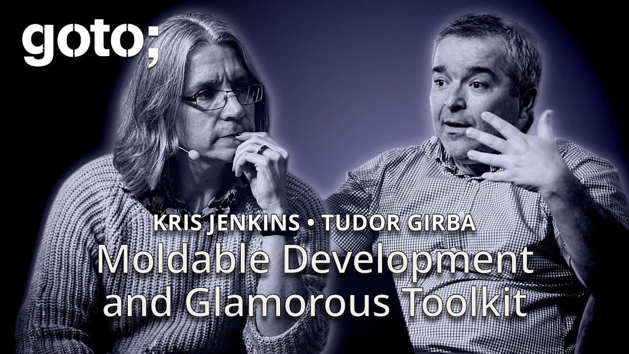 Moldable Development & Glamorous Toolkit in Practice • Tudor Girba & Kris Jenkins • GOTO 2024 ...
