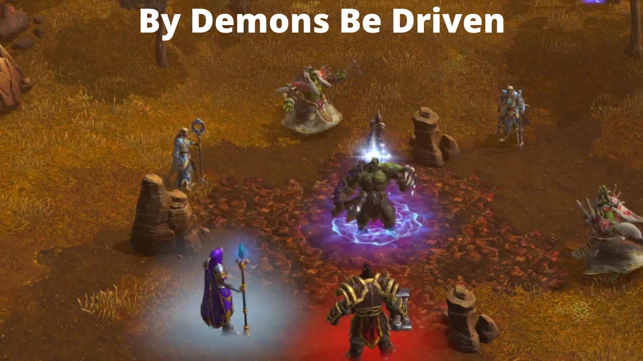 Warcraft 3 Reforged: By Demons Be Driven (HARD MODE) - YouTube