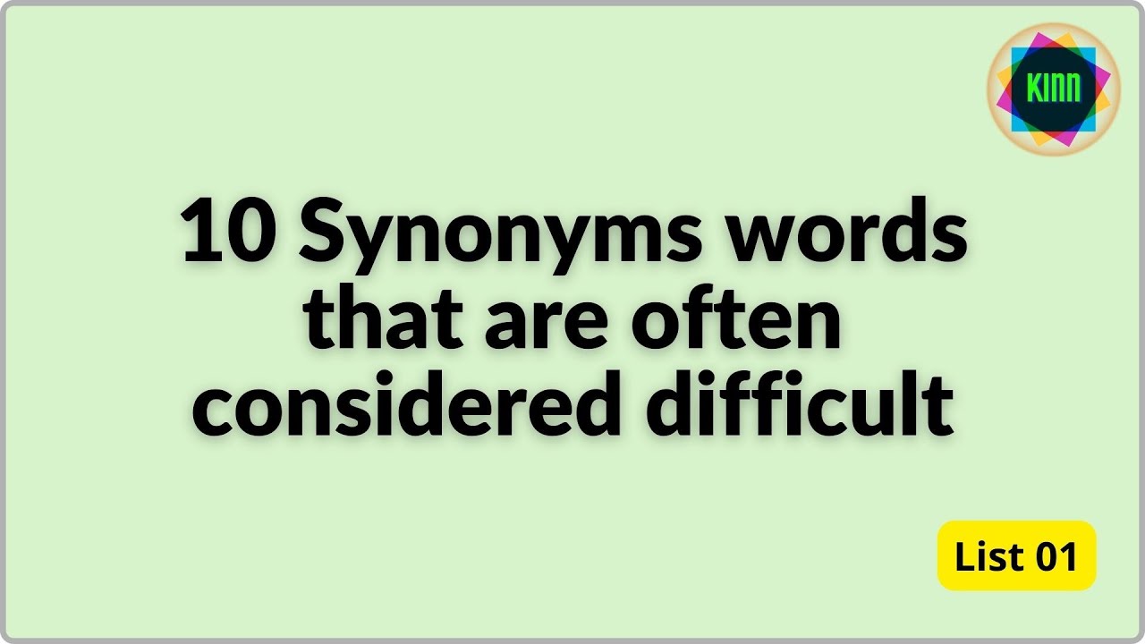 10 Difficult Synonyms In English List 1 Synonyms Words List 10-difficult-synonyms-in-english-list-1-synonyms-words-list