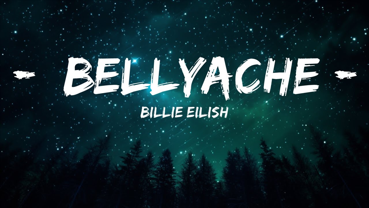 Billie Eilish - Bellyache (Lyrics) | 25mins Chilling music - YouTube