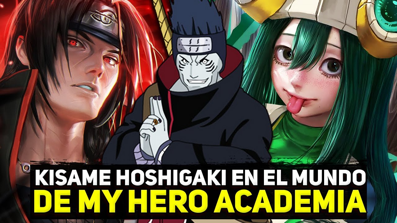QHPS Kisame Hoshigaki en el mundo de My Hero Academia parte 3 | QHPS ...