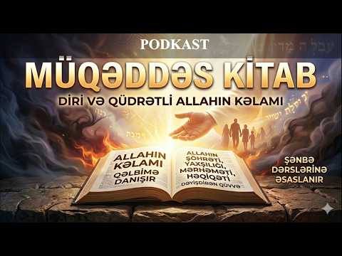 DƏRS - 4. MÜQƏDDƏS KİTABIN ROLU. #allah #motivation #love #bible