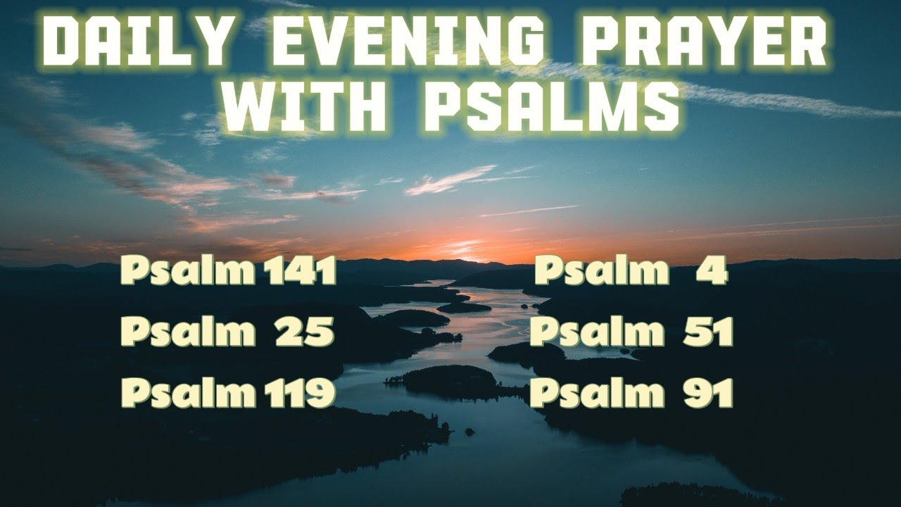 Daily Evening Prayer with Psalms | Powerful prayer with Psalms - YouTube