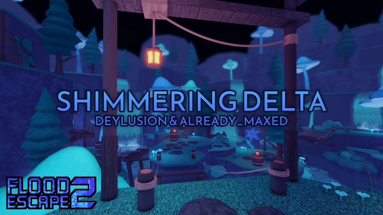Shimmering Delta [Easy] by deylusion & Already_Maxed | Flood Escape 2 ...