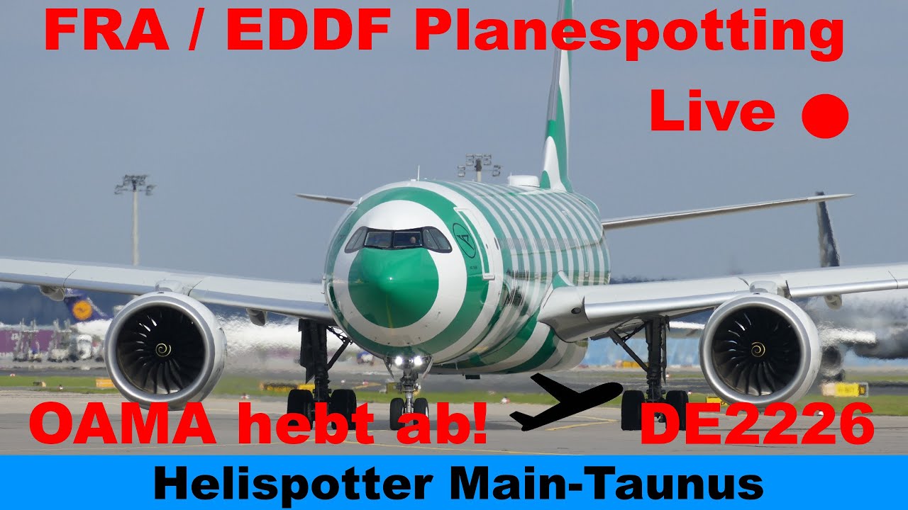 ★FRA★ LIVE 🔴 Planespotting | 18 - OAMA Hebt ab! ️ ( DE2226 ) - YouTube