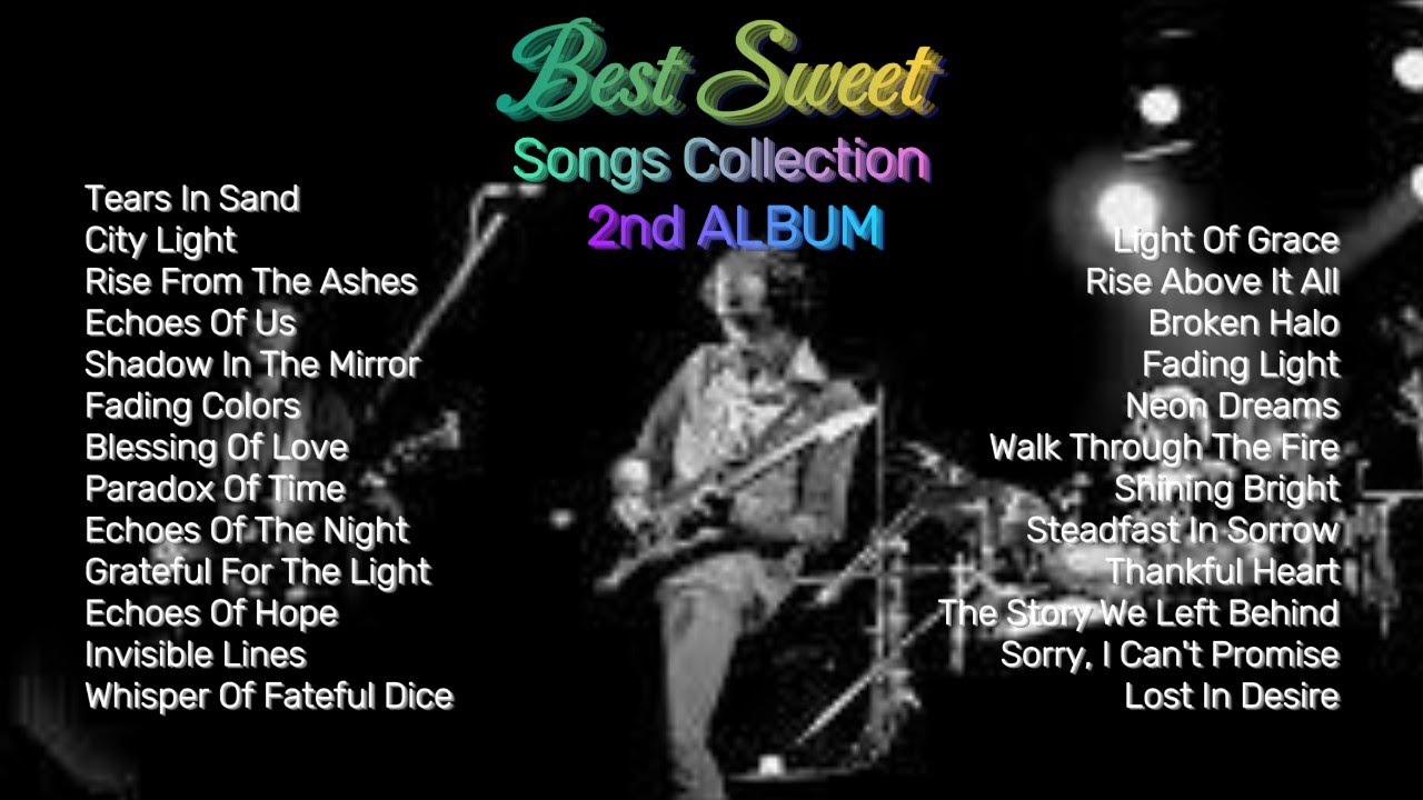 BEST SWEET SONGS COLLECTION - 2nd ALBUM - (MUSICS FOR REFLECTING YOUR ...