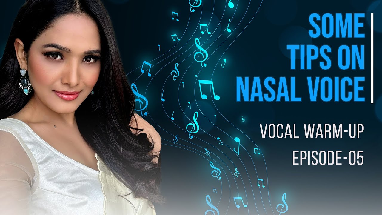 Some Tips On Nasal Voice || Indira Joshi || Vocal Exercise #indirajoshi ...