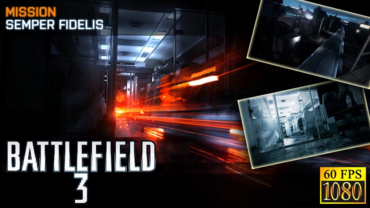 Battlefield 3. Mission 1 "Semper Fidelis" [HD 1080p 60fps] - YouTube