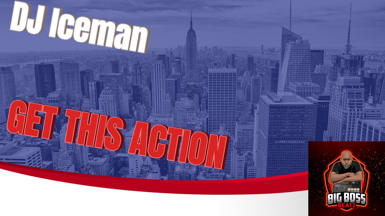 Dj Iceman (Big Boss Beatz) Get This Action (Boom Bap Beat) - YouTube Music