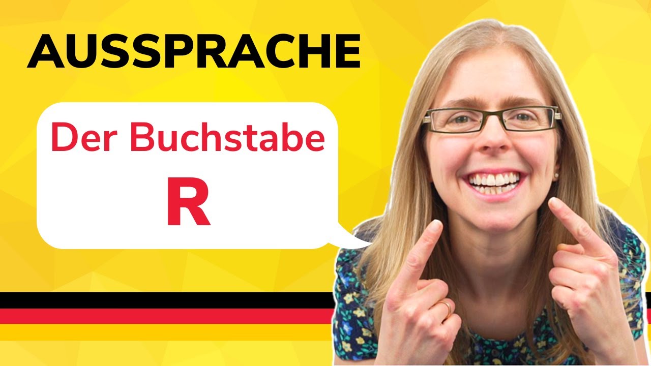 Aussprache / Pronunciation - Der Buchstabe R - German to Go - YouTube