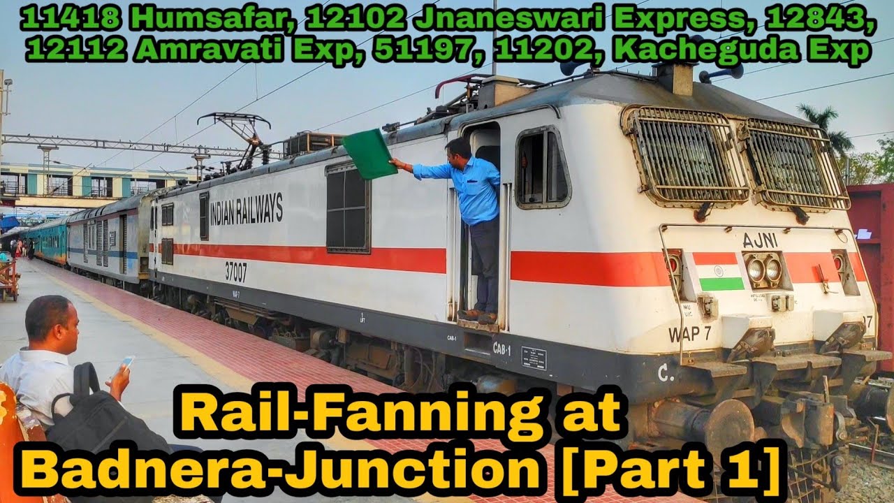 BADNERA JN [1]: Arrival/Departure of Various Trains || Humsafar,12102 ...