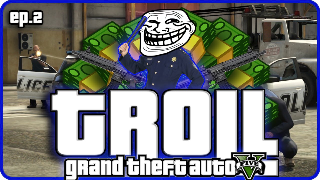 TROLL DELLA POLIZIA | EPICO | GTA 5 Online : TROLL [ ITA ] - #2 - YouTube