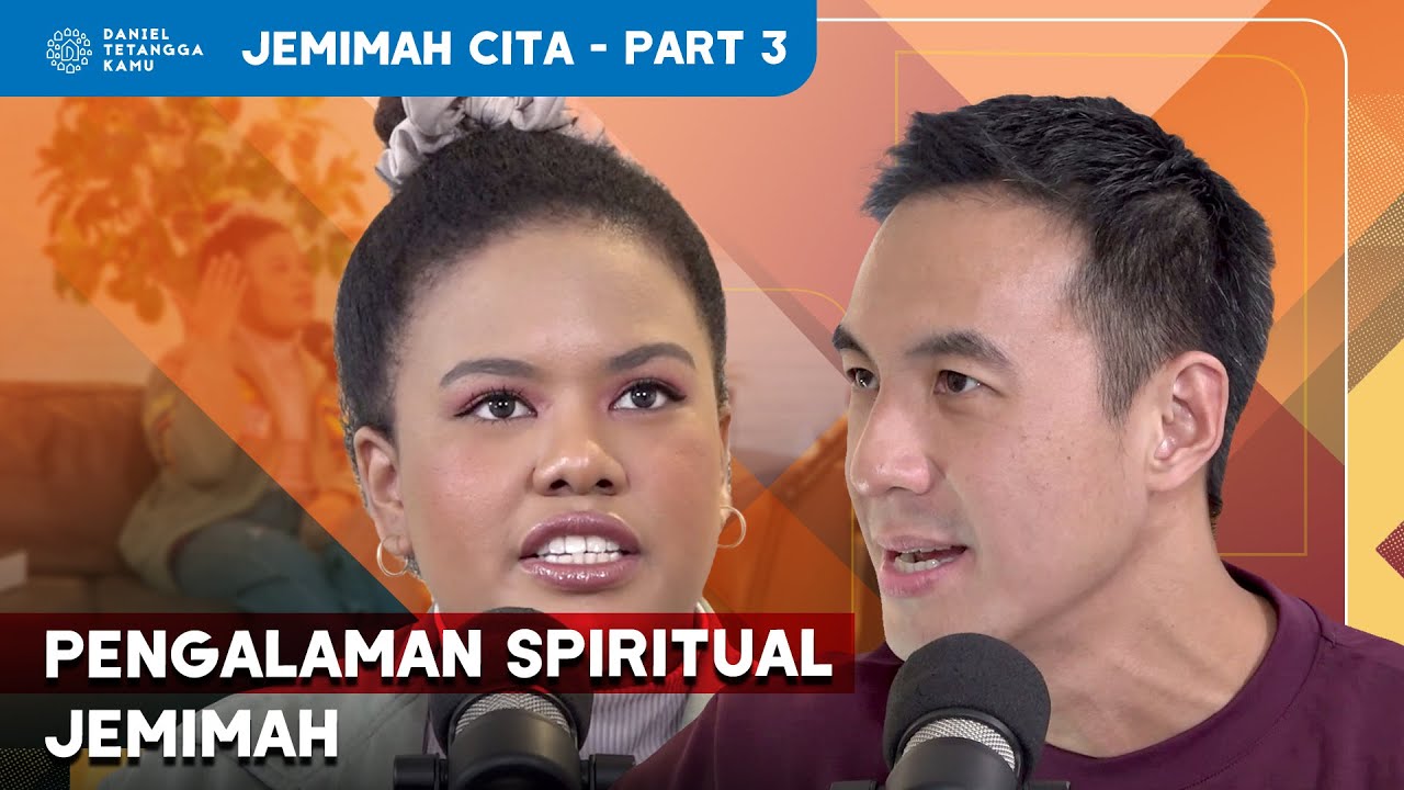 Pengalaman Spiritual Jemimah Yang Tidak Dialami Semua Orang! - Daniel Tetangga Kamu - YouTube