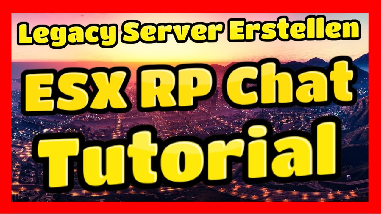 Fivem ESX Legacy Server Erstellen # 40 // ESX Rp Chat Tutorial // Fivem ...