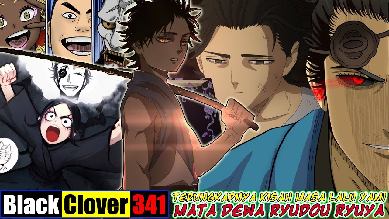 Akhirnya Kisah Masa Lalu Yami Terungkap [Black Clover 341] Mata Dewa Ryuya, Ichika Mencintai ...