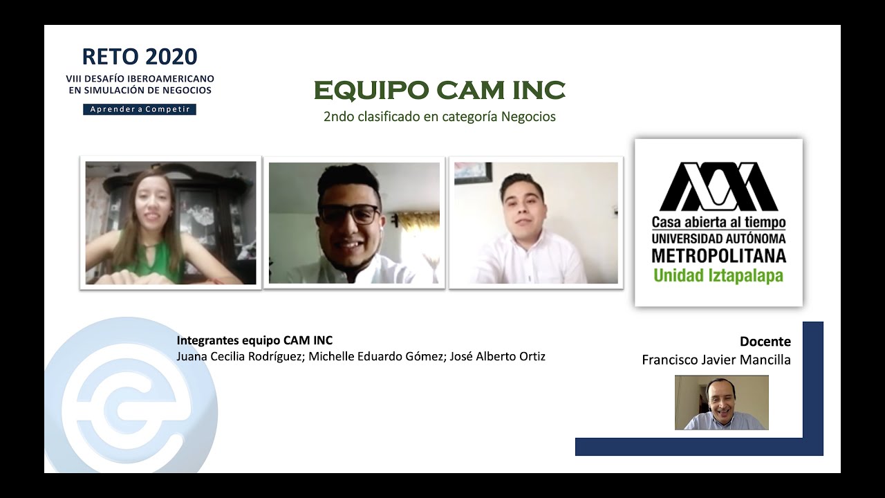 Equipo CAM INC: 2ndo clasificado en la categoría de Negocios del Reto ...
