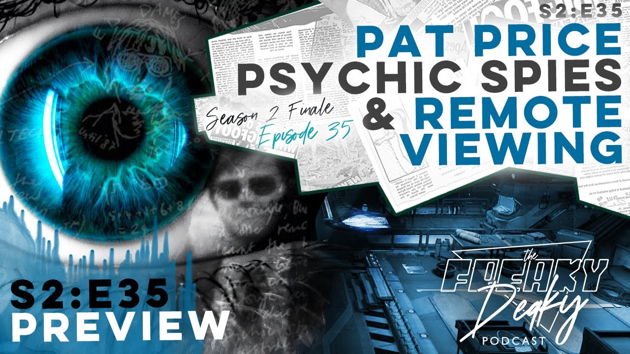S2:E35 FINALE | PREVIEW | Pat Price, Psychic Spies & Remote Viewing ...