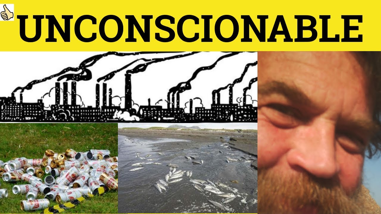 🔵 Unconscionable Unconscionably - Unconscionable Meaning ...