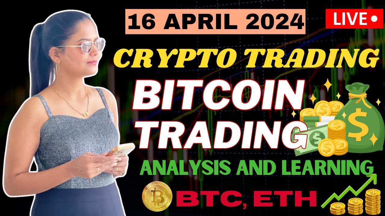 16 April | Bitcoin Live Prediction Trading | Bitcoin Futures | Crypto ...