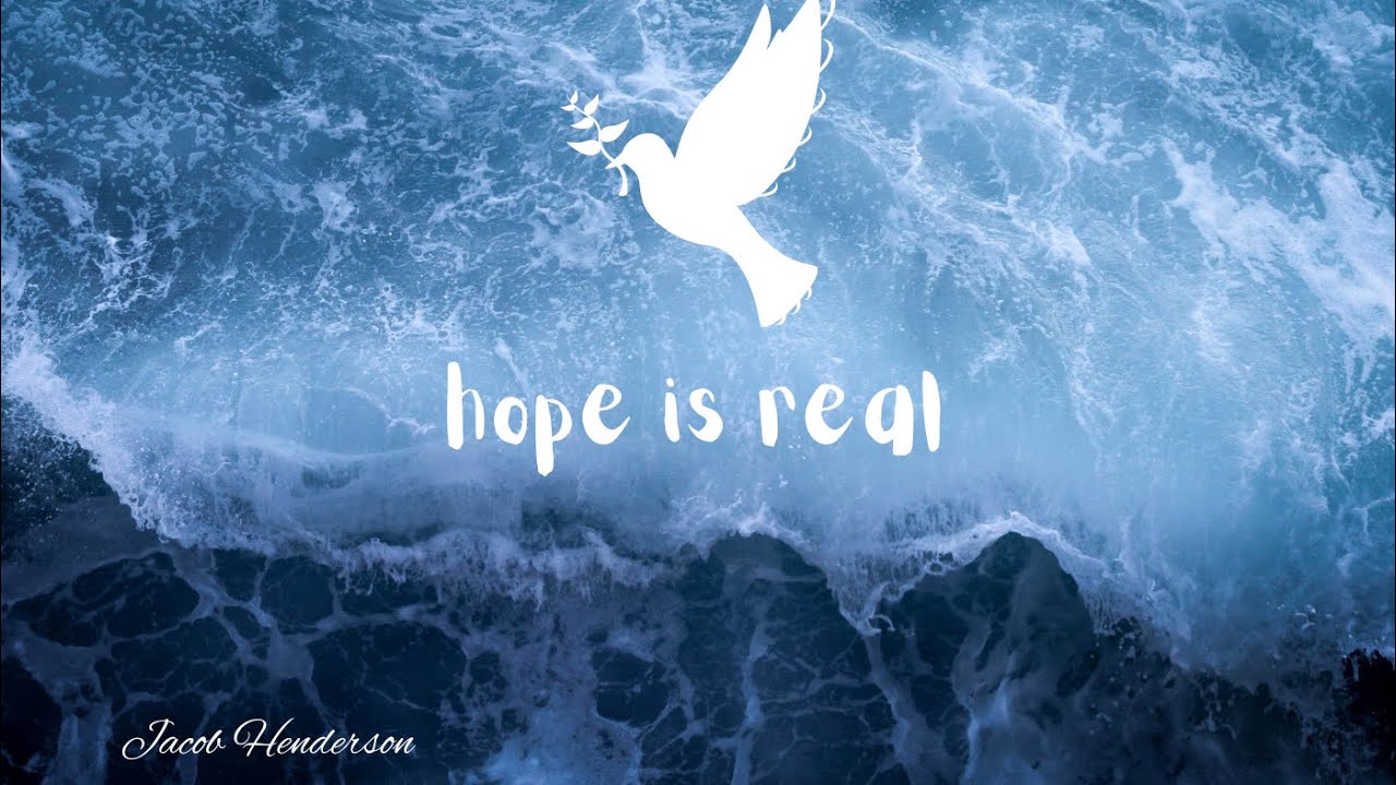 Hope is Real - Jacob Henderson (Original Version) - YouTube