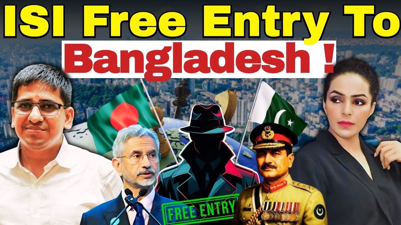 Bangladesh Allows Visa-Free Entry for ISI? Secret Deal With Pakistan ...