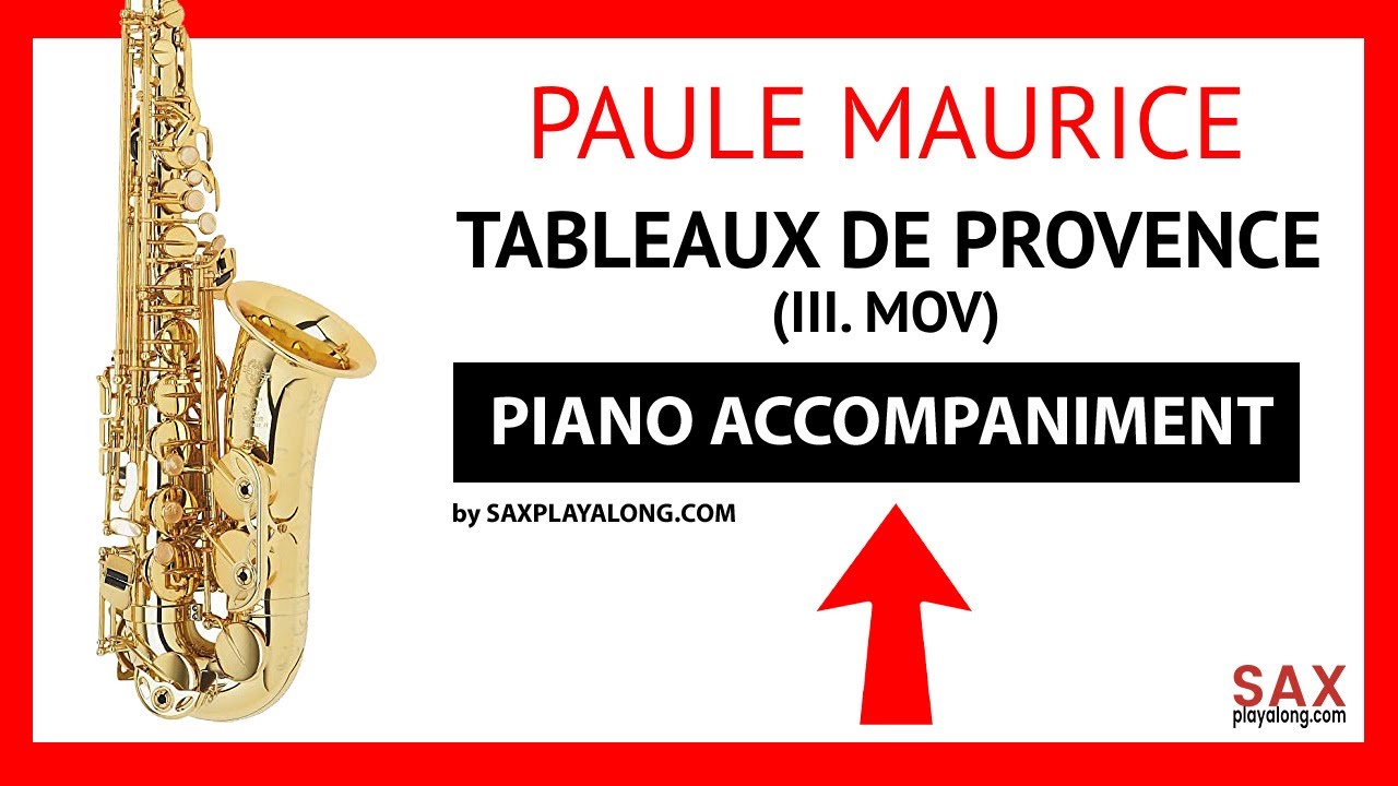🎷 TABLEAUX DE PROVENCE (PAULE MAURICE) - PIANO ACCOMPANIMENT FOR ...