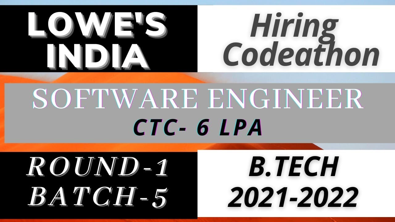 LOWE'S India Hiring Codeathon HackerEarth | Round-1 Batch-5 | CTC - 6 LPA | Software Engineer ...